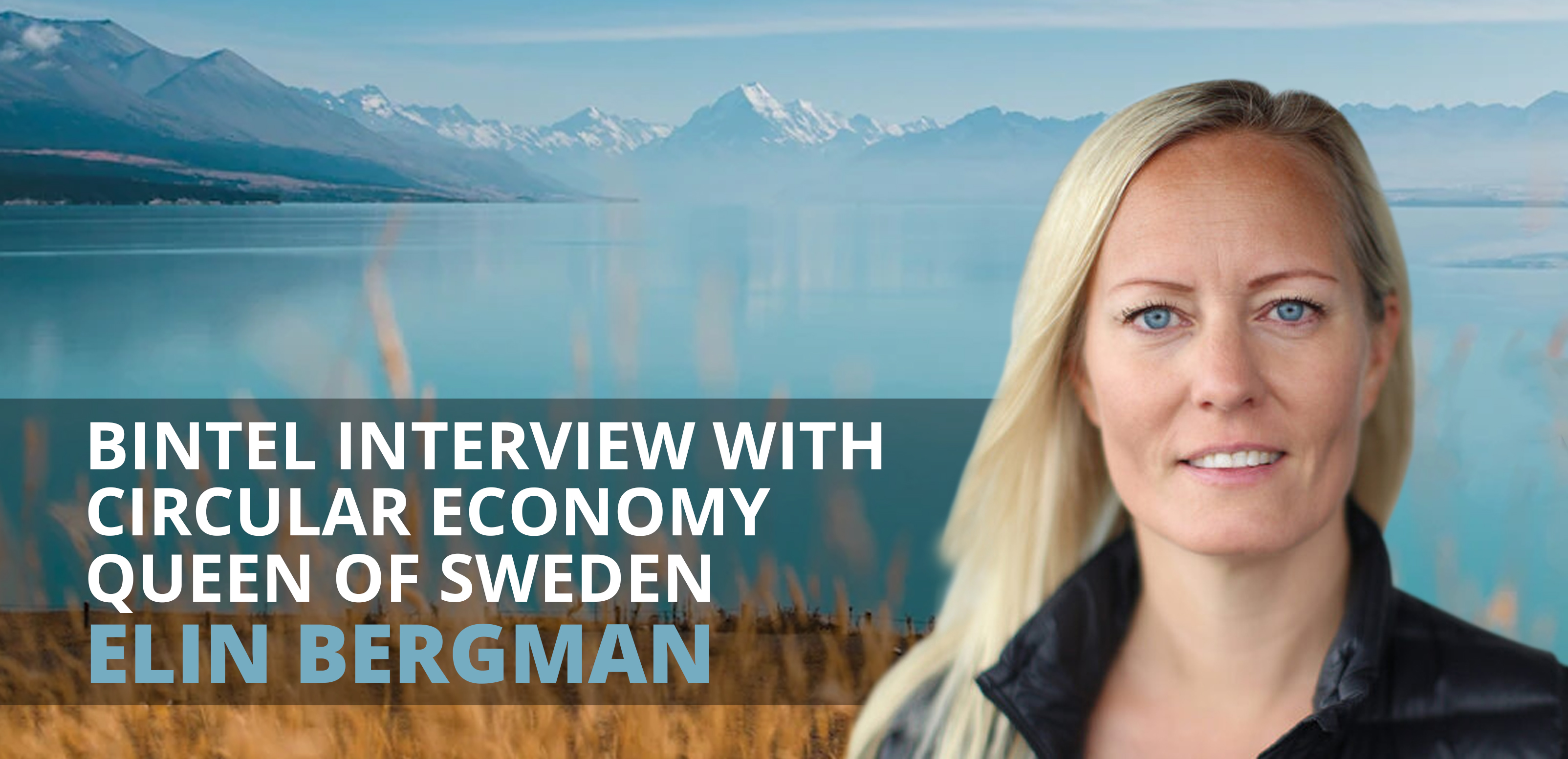 Bintel Interview with Circular Economy Queen of Sweden Elin Bergman